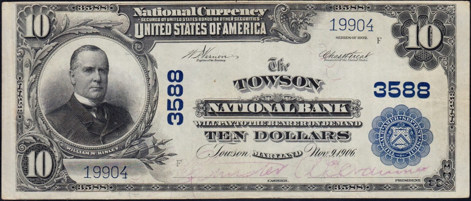 1902 $10 TOWSON, MARYLAND – NATIONAL BANKNOTE ARCHIVE